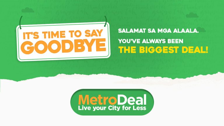 MetroDeal to end operations after 13 years » YugaTech | Philippines ...